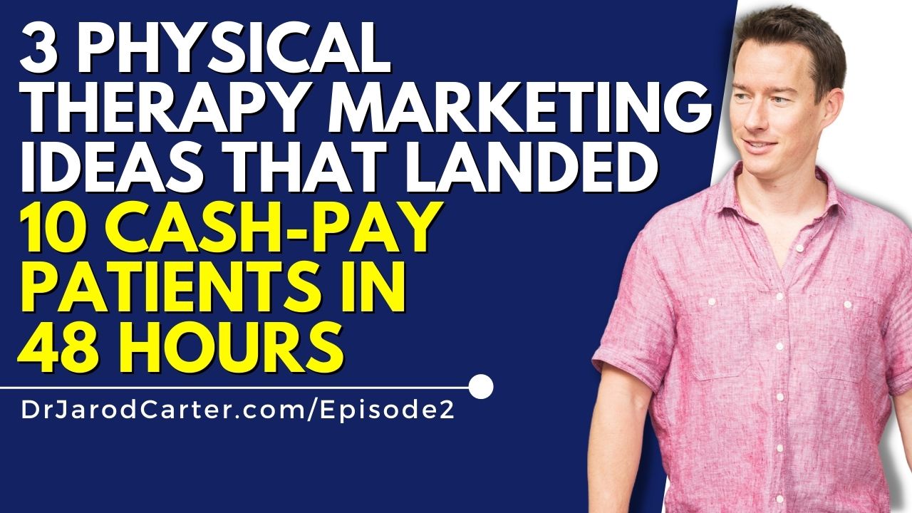 3 Physical Therapy Marketing Ideas That Landed 10 Patients In 48 Hours 3-physical-therapy-marketing-ideas-that-landed-10-patients-in-48-hours